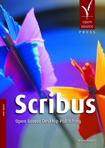 Scribus. Open Source Desktop Publishing : Angeli, Bruno: Amazon.de: Bücher