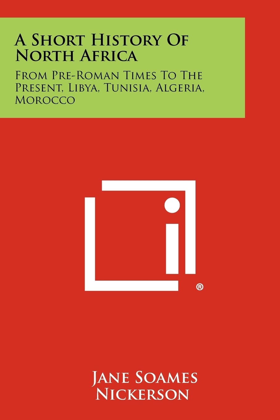 A Short History Of North Africa: From Pre-Roman Times To The Present ...