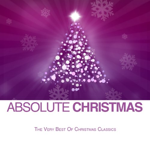 Amazon Music - VARIOUS ARTISTSのAbsolute Christmas - Amazon.co.jp