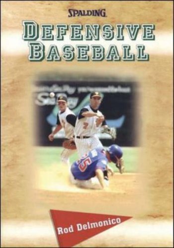 Defensive Baseball: Delmonico, Rod: 9781570280290: Amazon.com: Books