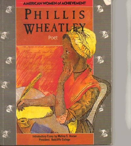 Phillis Wheatley (American women of achievement): Richmond, M. A ...