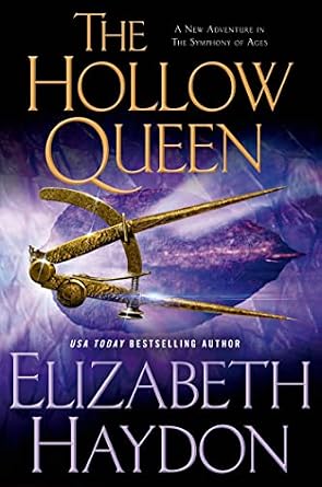 The Hollow Queen: The Symphony of Ages: Haydon, Elizabeth ...