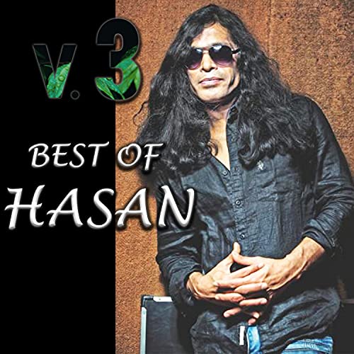 Amazon MusicでHasanのBest Of Hasan, Vol. 3を再生する