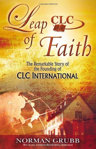 Leap of Faith: Grubb, Norman P.: 9780875086507: Amazon.com: Books