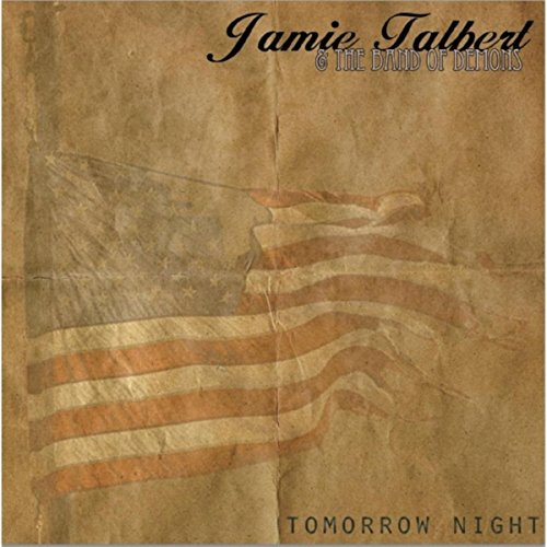 Tomorrow Night von Jamie Talbert & the Band of Demons bei Amazon Music ...