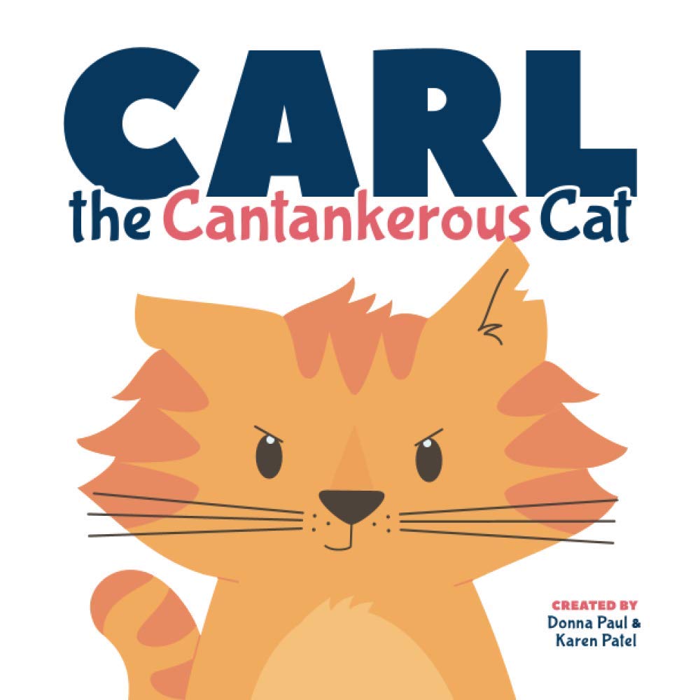 Amazon.com: Carl The Cantankerous Cat: A Teaching Tool Disguised as a ...