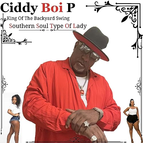 Southern Soul Type Of Lady [Explicit] by Ciddy Boi P on Amazon Music ...