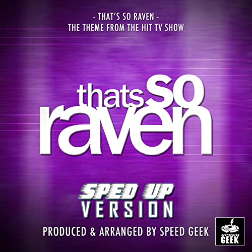 Play That's So Raven Main Theme (From "That's So Raven") (Sped Up) by ...