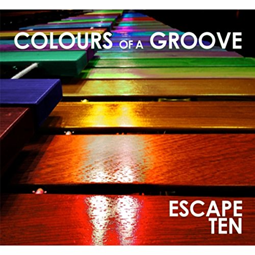 Play Colours of a Groove by Escape Ten on Amazon Music Unlimited