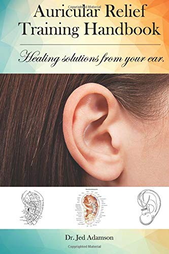 Auricular Relief: Adamson, Dr. Jed: 9781720914204: Amazon.com: Books