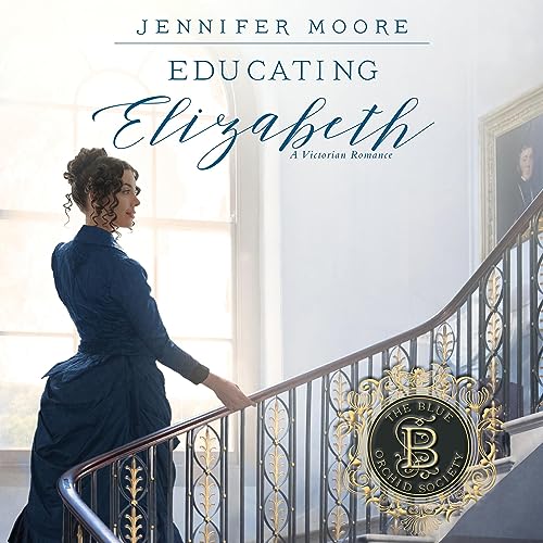 Amazon.com: Educating Elizabeth: Blue Orchid Society, Book 4 (Audible ...
