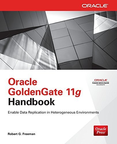 Oracle GoldenGate 11g Handbook: Freeman: 9789351341543: Amazon.com: Books