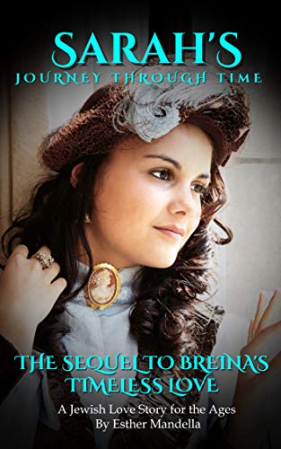Sarah's Journey Through Time: A Jewish Romance Story for the Ages eBook ...