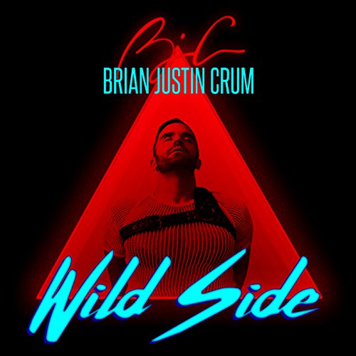 Wild Side von Brian Justin Crum auf Amazon Music Unlimited