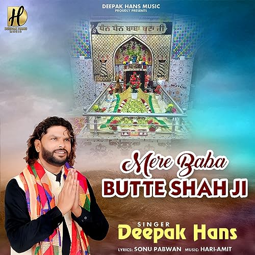 Mere Baba Butte Shah Ji by Deepak Hans on Amazon Music - Amazon.com
