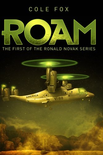 ROAM: First of the Ronald Novak Series: Fox, Cole: 9781537082493 ...