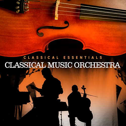 Play Classical Music Orchestra by Classical Essentials on Amazon Music ...