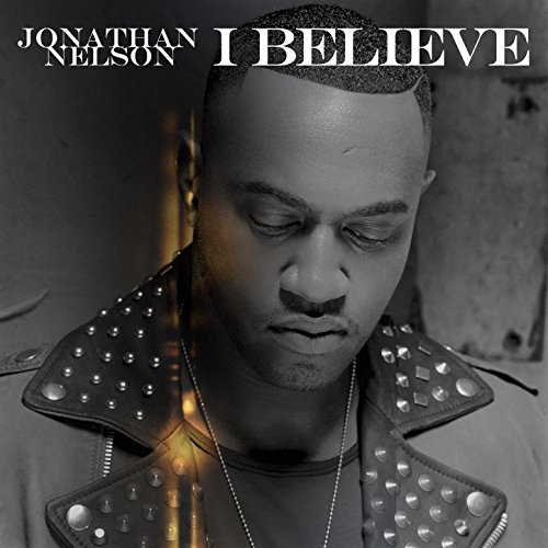 Amazon.com: I Believe (Island Medley) - Single : Jonathan Nelson ...