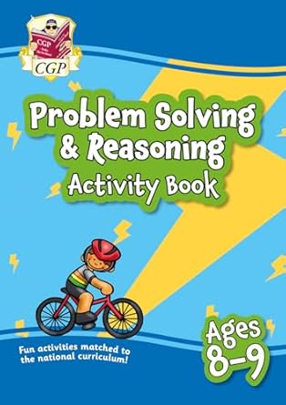 Problem Solving & Reasoning Maths Activity Book for Ages 8-9 (Year 4 ...