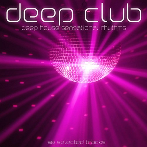 Amazon.co.jp: Deep Club (Deep House Sensational Rhythms) : VARIOUS ...