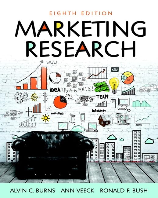 Marketing Research: Burns, Alvin, Veeck, Ann, Bush, Ronald ...