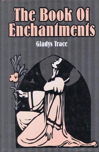 The Book of Enchantments: Trace, Gladys: 9780823305063: Amazon.com: Books