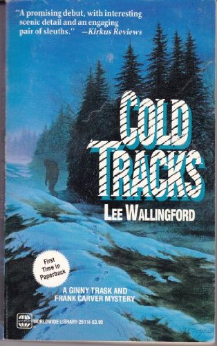 Cold Tracks: Ginny Trask and Frank Carver Mystery: Lee Wallingford ...