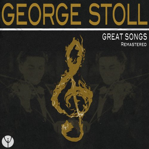 Great Songs (Remastered) by George Stoll on Amazon Music - Amazon.co.uk