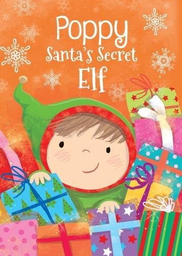 Poppy - Santa's Secret Elf: Sully, Katherine: 9781785536175: Amazon.com ...
