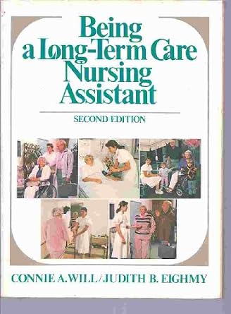 Being a long-term care nursing assistant: Will-Black, Connie ...