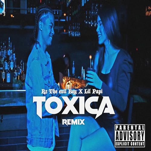 Play Toxica Remix (Remix) by Rz the Evil Boy & Lil Papi on Amazon Music
