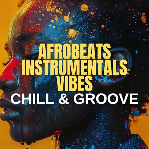 Play Afrobeats Instrumentals Vibes : Chill & Groove by AfroBeats Radar ...