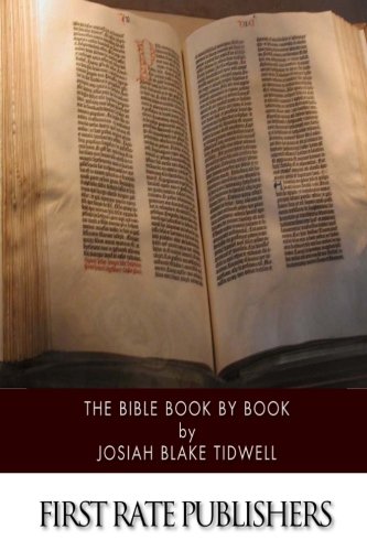 The Bible Book by Book: Tidwell, Josiah Blake: 9781508553090: Amazon ...