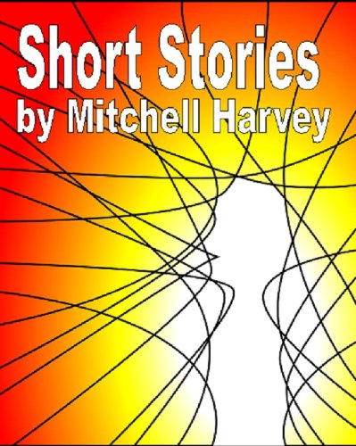 Amazon.com: Short Stories by Mitchell Harvey eBook : Harvey, Mitchell ...