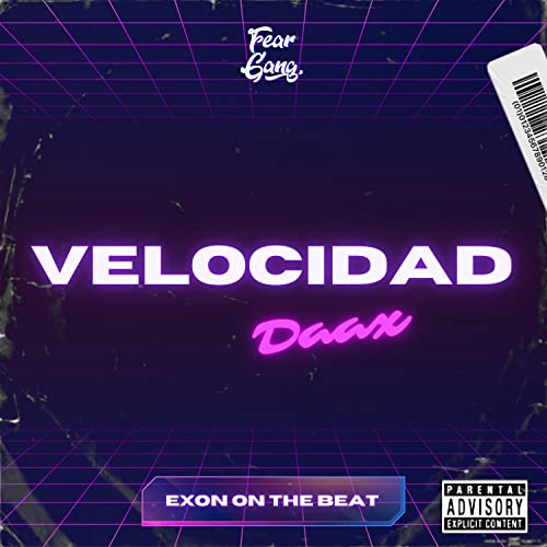 Velocidad by DAAX feat. Exon on the beat on Amazon Prime Music