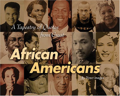 A Tapestry of Quotes From Great African Americans : Amazon.in: Books