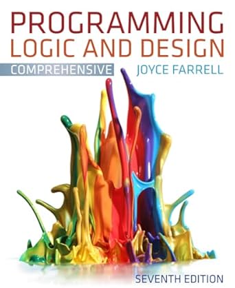 Programming Logic and Design, Comprehensive: Farrell, Joyce ...