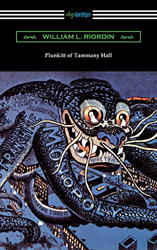 Amazon.com: Plunkitt of Tammany Hall eBook : Riordin, William L ...