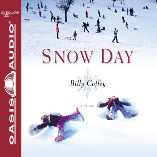 Amazon.com: Snow Day: A Novel (Audible Audio Edition): Billy Coffey ...