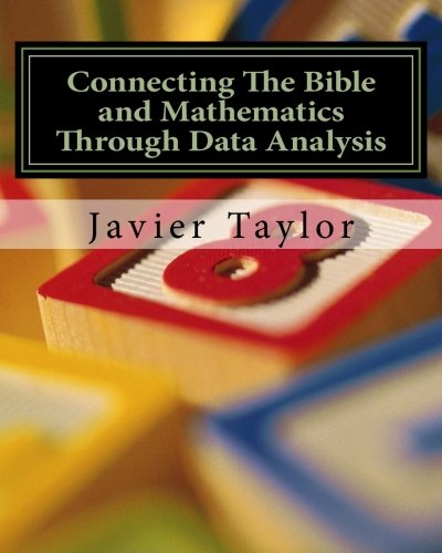 Connecting The Bible and Mathematics Through Data Analysis: Taylor, Mr ...