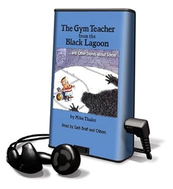 The Gym Teacher from the Black Lagoon... and Other Stories about School ...