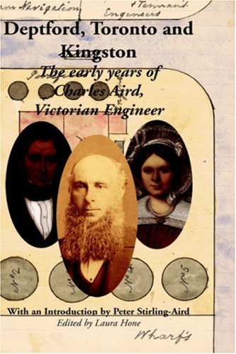 Deptford, Toronto and Kingston: The Early Years of Charles Aird ...