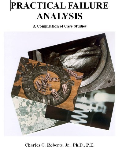 Practical Failure Analysis - A Compilation of Case Studies , Roberts, Charles - Amazon.com