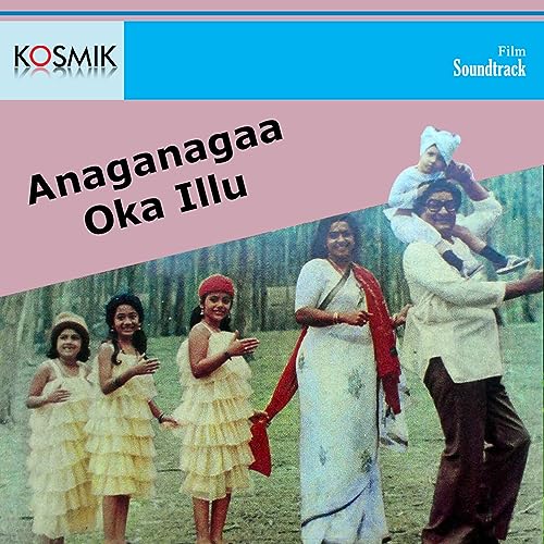 Amazon MusicでK. ChakravarthyのAnaga Nagaa Oka Illu (Original Motion ...