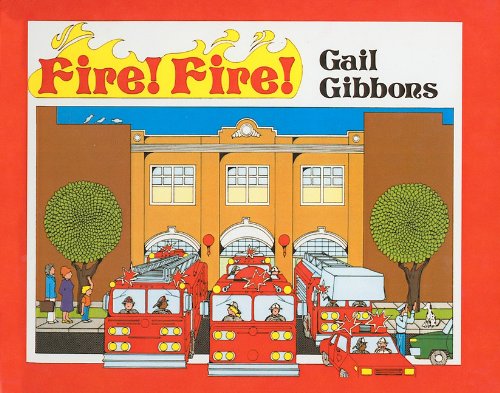 Fire! Fire!: Gail Gibbons: 9780812450873: Amazon.com: Books