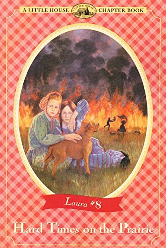 Hard Times on the Prairie (Little House Chapter Book): Wilder, Laura ...