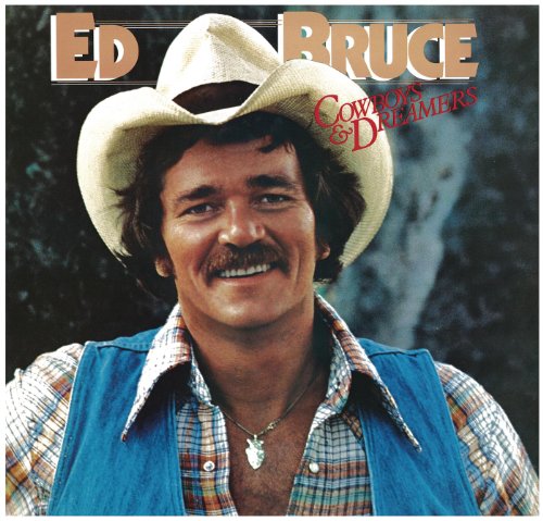 Play Cowboys & Dreamers by Ed Bruce on Amazon Music Unlimited