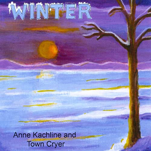 Amazon.co.jp: Winter : Anne Kachline & Town Cryer: デジタルミュージック