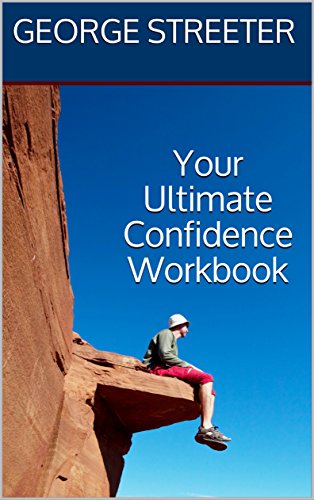 Amazon.com: Your Ultimate Confidence Workbook eBook : Streeter, George ...