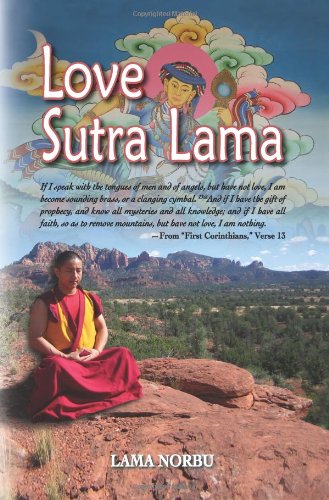 Amazon.co.jp: Love Sutra Lama : Norbu, Lama: 洋書